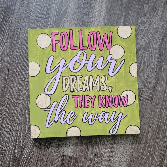 Wall Decor | Follow Your Dreams They Know The Way Decorative Wall Decor ...